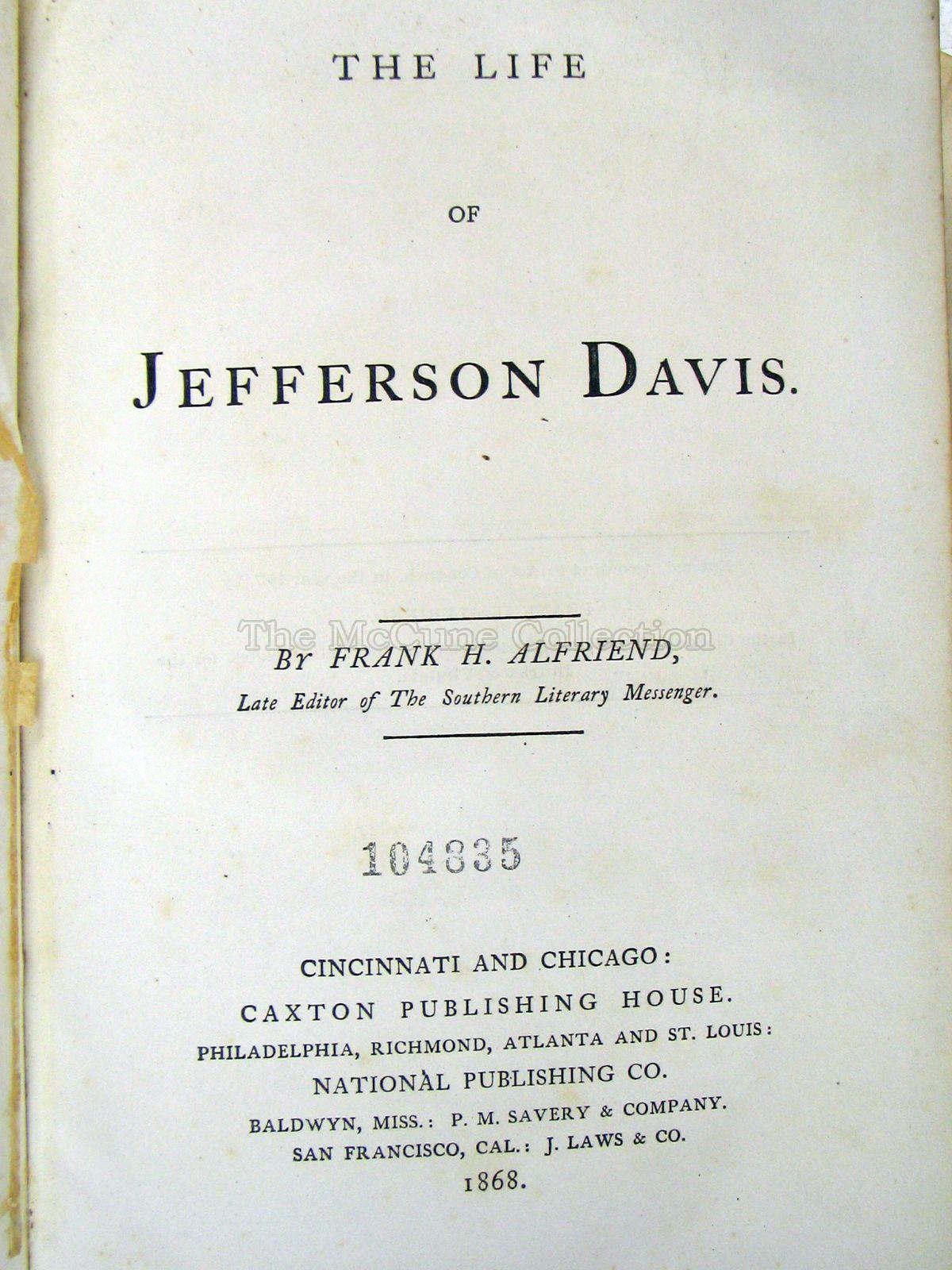 The Life of Jefferson Davis • The McCune Collection